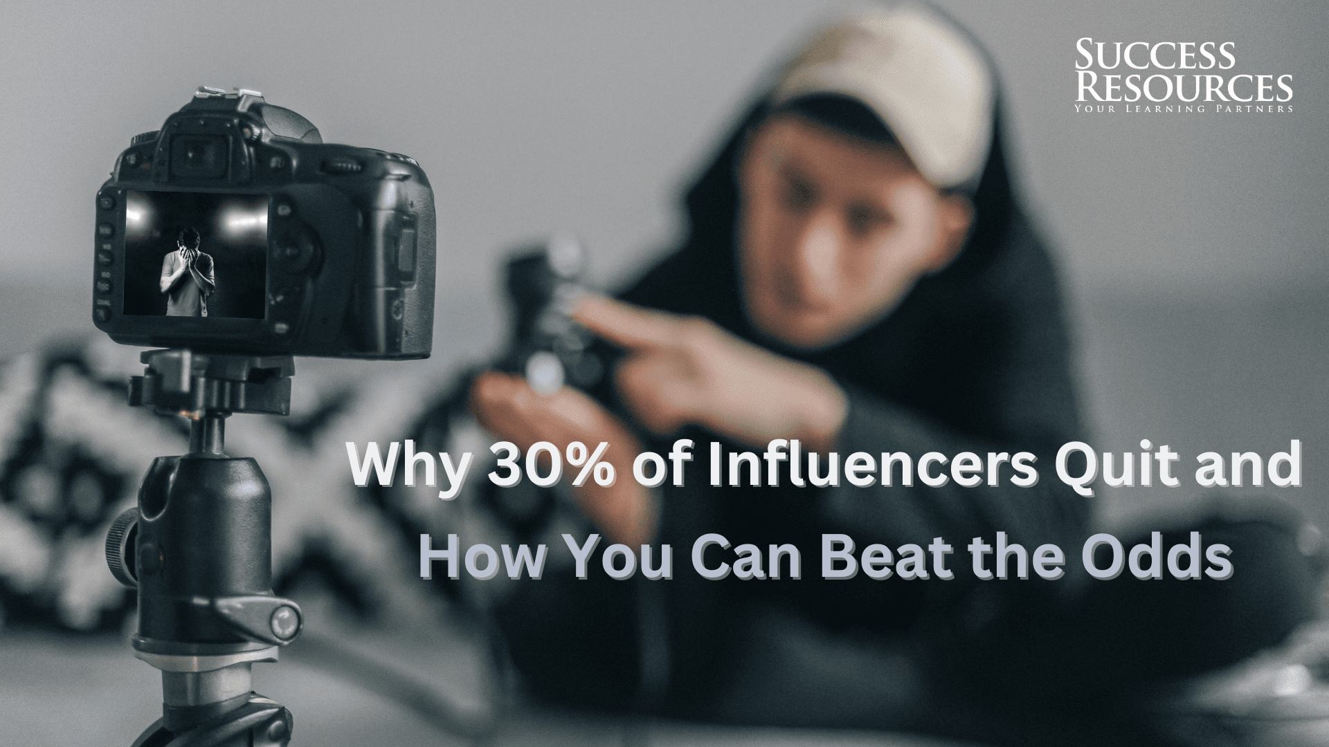 Why 30% of Influencers Quit and How You Can Beat the Odds